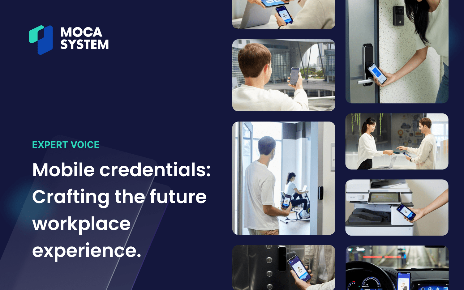 Mobile credentials: Crafting the future workplace experience. | MOCA System