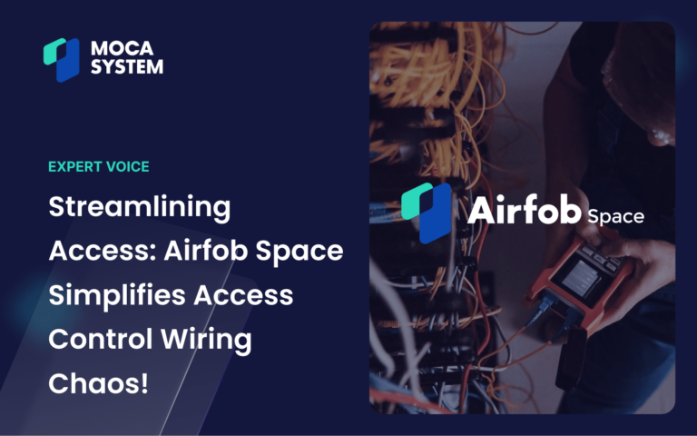 Streamlining access: Airfob Space simplifies access control wiring chaos! | MOCA System