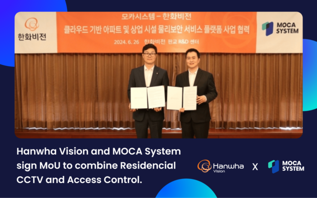 MOCA and Hanwha Vision to launch a mobile one-pass for residential and ...